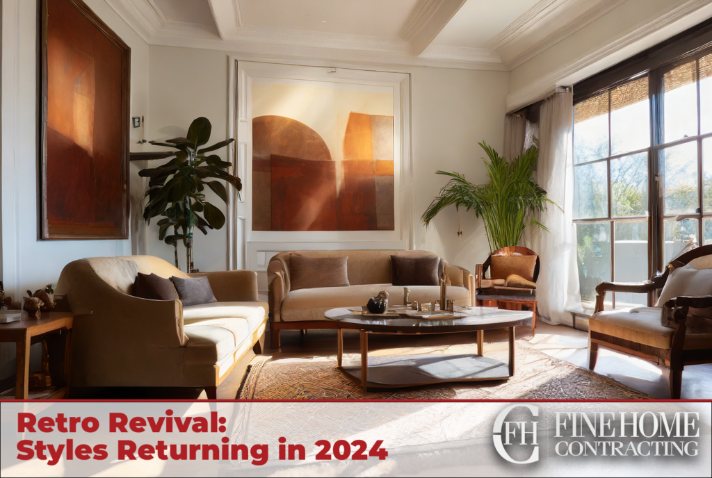 Retro Revival: Styles Returning in 2024 - Connecticut Design Build ...